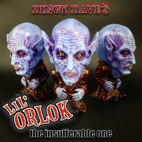 "LIL'ORLOK" the insufferable one by Dingy Dave - The Toy Chronicle