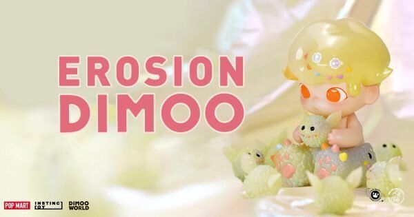 POP MART x Instinctoy x Ayan Deng Dimoo World Presents Erosion DIMOO ...