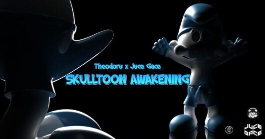 Theodoru x Juce Gace Presents A SKULLTOON AWAKENING - The Toy Chronicle