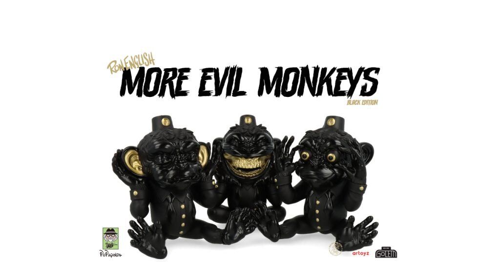 Artoyz GOLEM x RON ENGLISH Presents More Evil Monkeys BLACK Edition ...